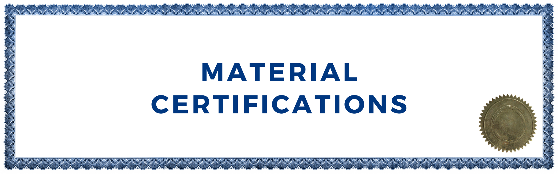 Material Certs & Quality Testing