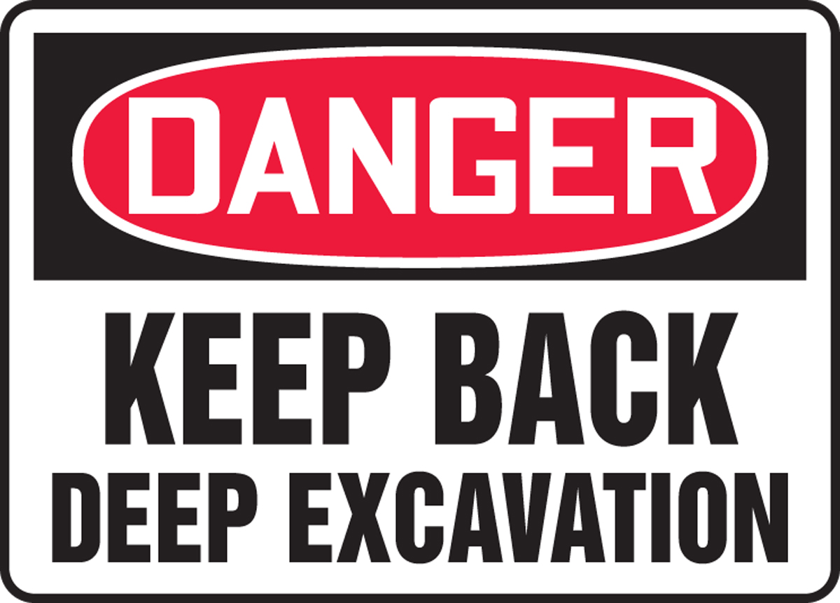 OSHA Danger Safety Sign: Keep Back - Deep Excavation | Midwestern ...