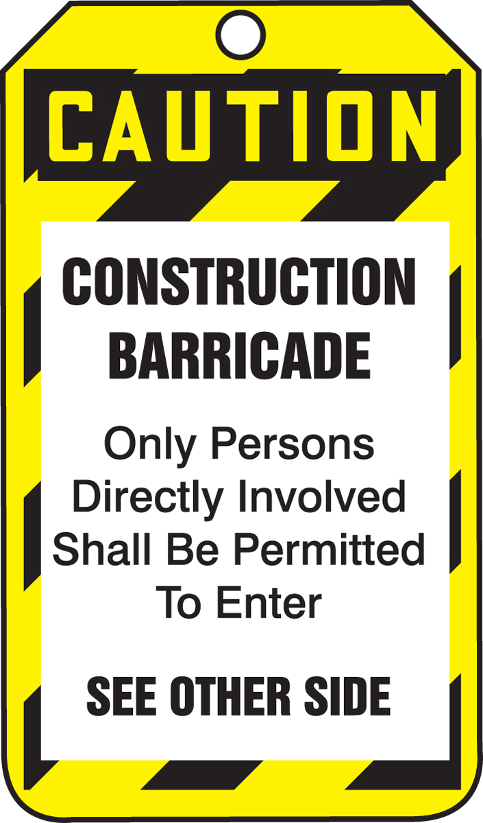 Barricade Status Safety Tag: Caution- Construction Barricade ...